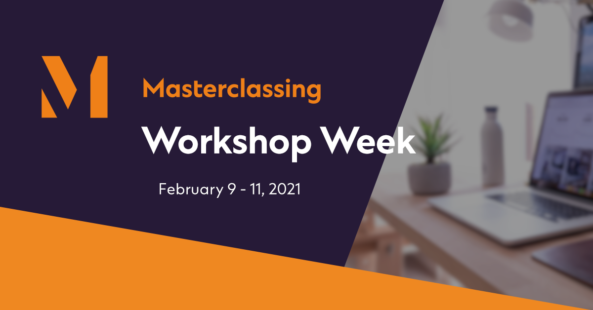 Introducing Masterclassing Workshop Week - US Edition | Masterclassing